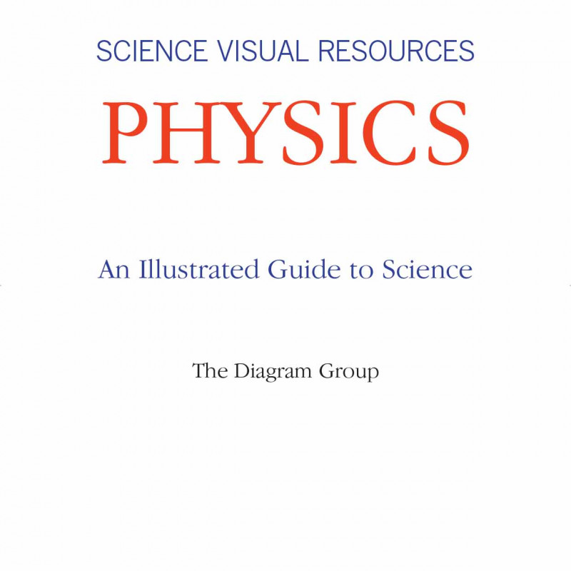 An Illustrated Guide to Science - PHYSICS ( sách màu)
