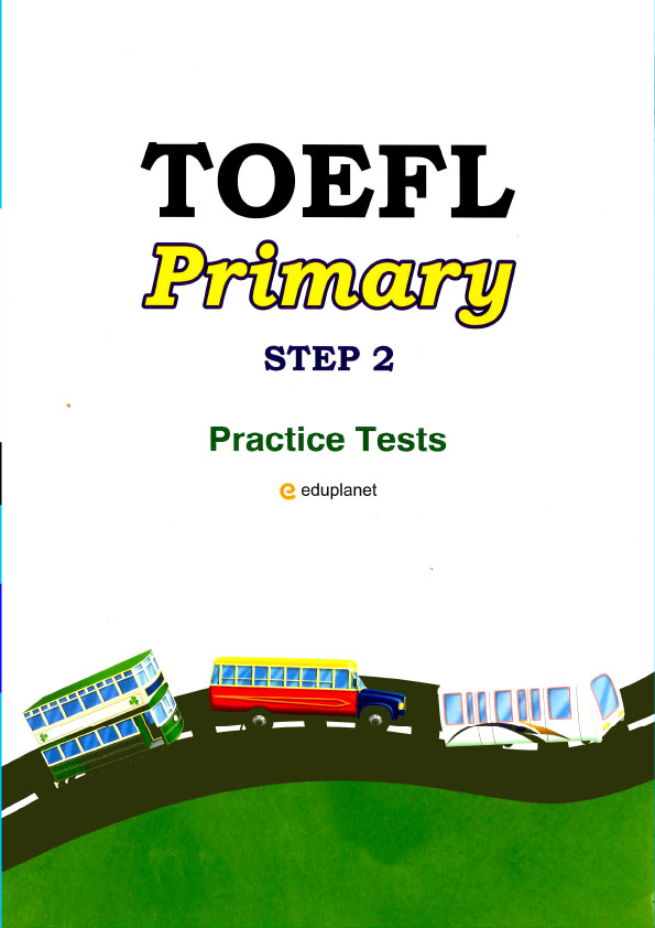 STEP 2 TOEFL PRIMARY ( sách màu)