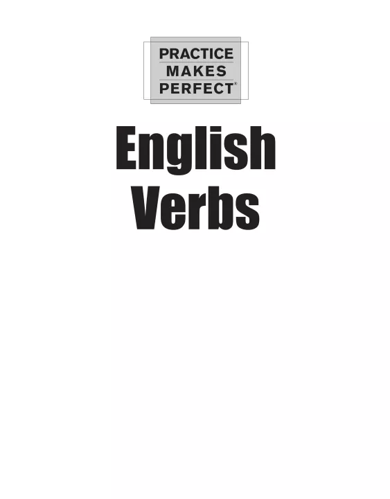 Practice Makes Perfect English Verbs ( sách đen trắng )
